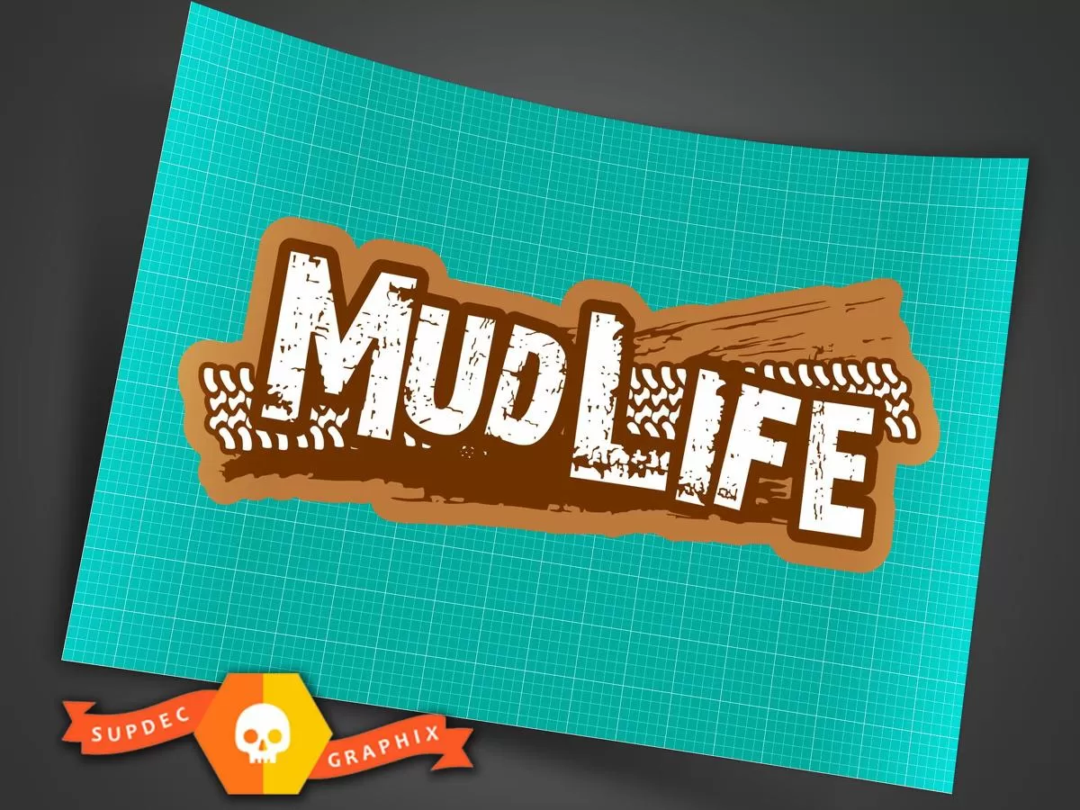 the mud life